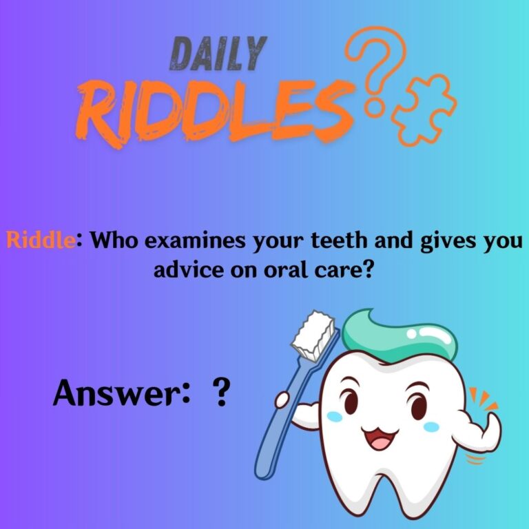 150 Dental Riddles That Will Make Your Smile Shine - Daily Riddles