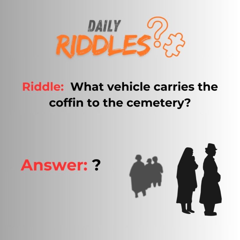 150 Coffin Riddles with Answers: Explore Life and Death - Daily Riddles
